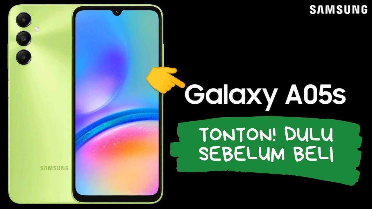 10 Kelebihan Dan Kekurangan Samsung Galaxy A05s Tonton! Dulu Sebelum Beli - YouTube