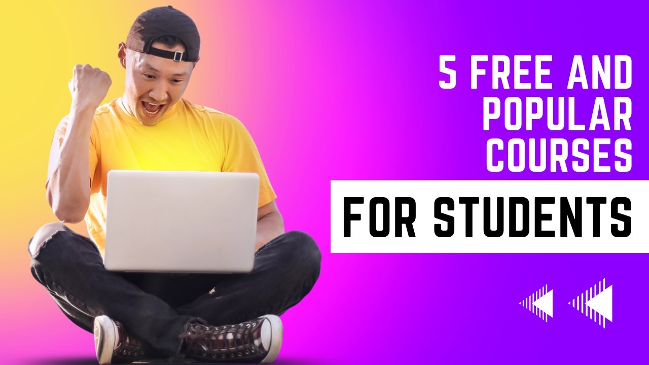 5 FREE AND POPULAR COURSES FOR STUDENTS - YouTube