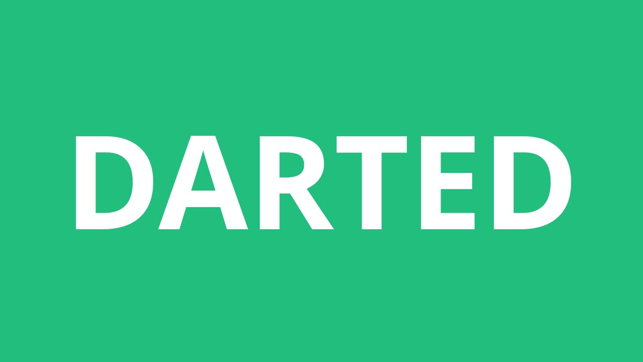 How To Pronounce Darted - Pronunciation Academy - YouTube