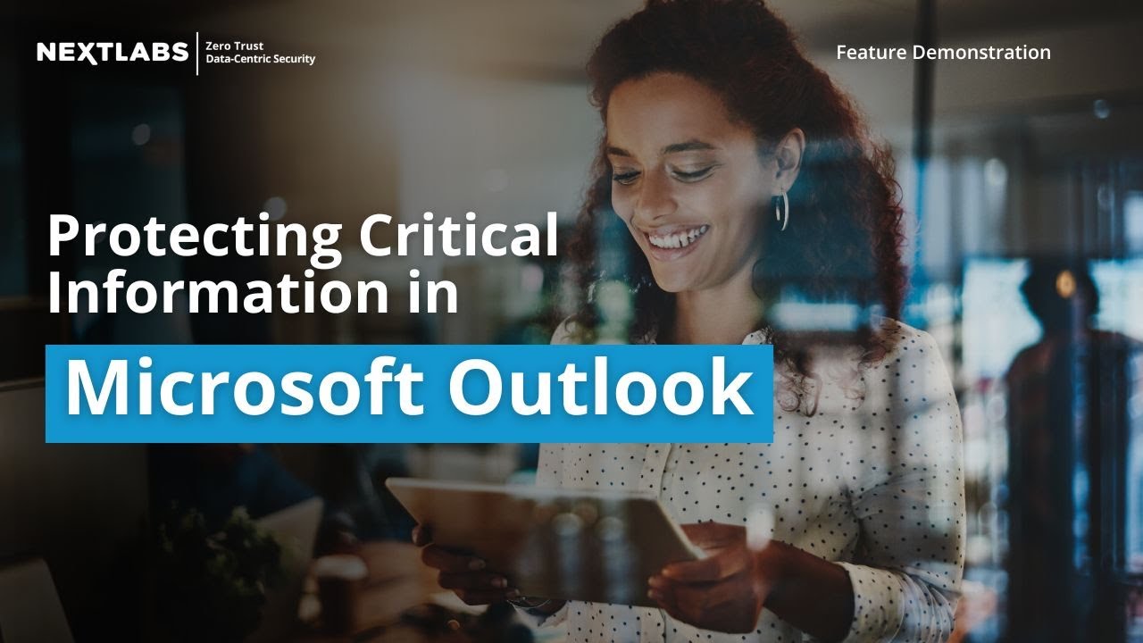 Protecting Critical Information in Microsoft Outlook | NextLabs Outlook ...