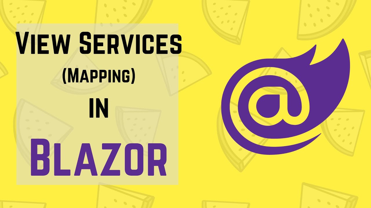 Blazor Tutorial for Beginners: View Services in Blazor (Mapping) Blazor Tutorial for Beginners: View Services in Blazor (Mapping)