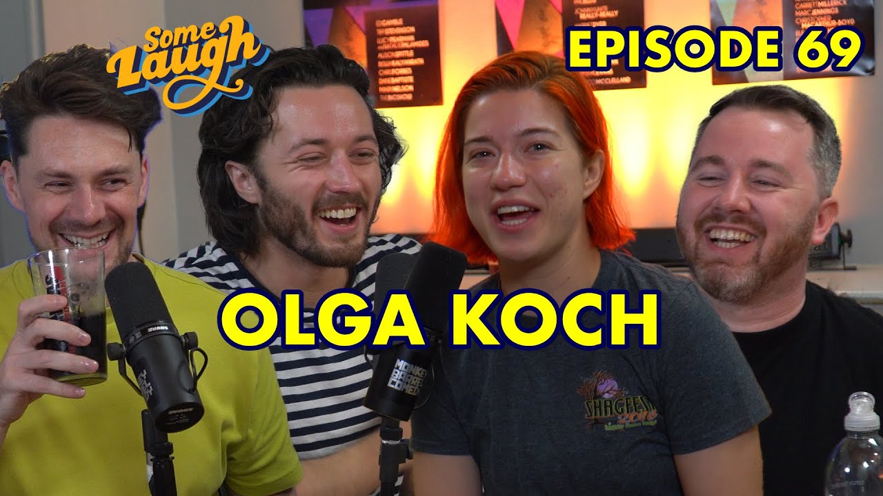 Episode 69 | Olga Koch | Some Laugh Podcast - YouTube