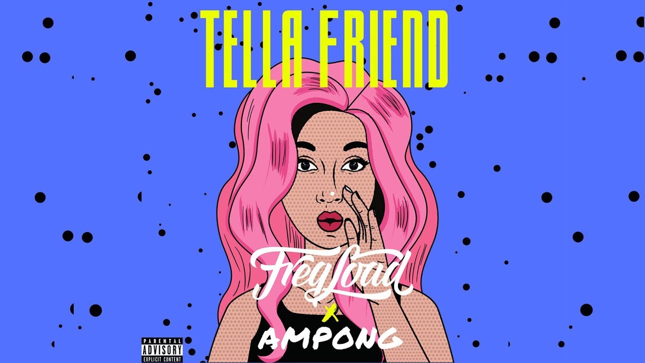 Ampong x Freqload - Tella Friend (Audio Only) - YouTube