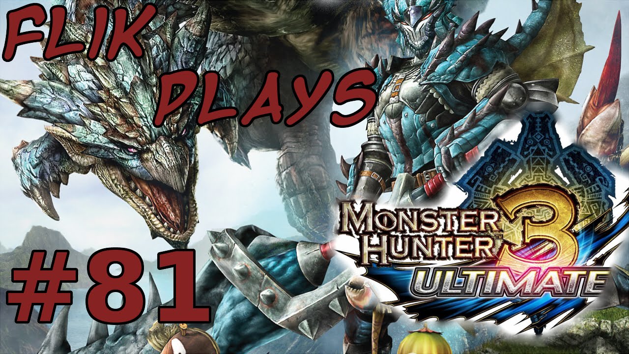 Monster Hunter 3 Ultimate - Part #81 "Glacial Agnaktor" - YouTube