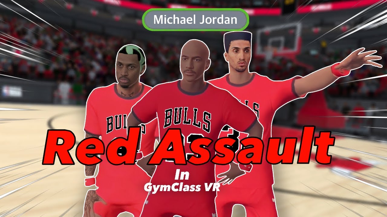 Michael Jordan’s Trio In GymClass VR (RED ASSAULT) | GymClass VR - YouTube