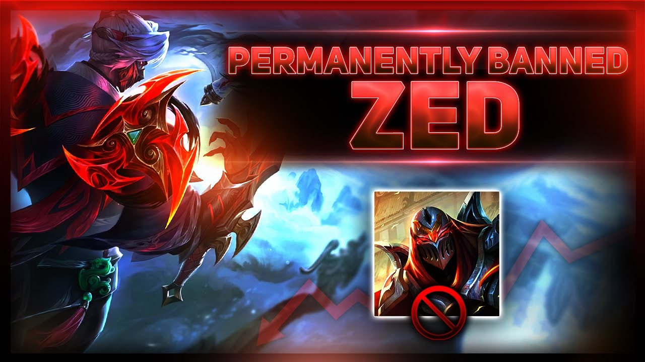 Permanently BANNED: Zed | League of Legends - YouTube