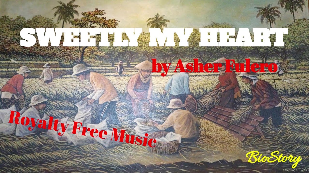 SWEETLY MY HEART by Asher Fulero [Royalty Free Music] - YouTube