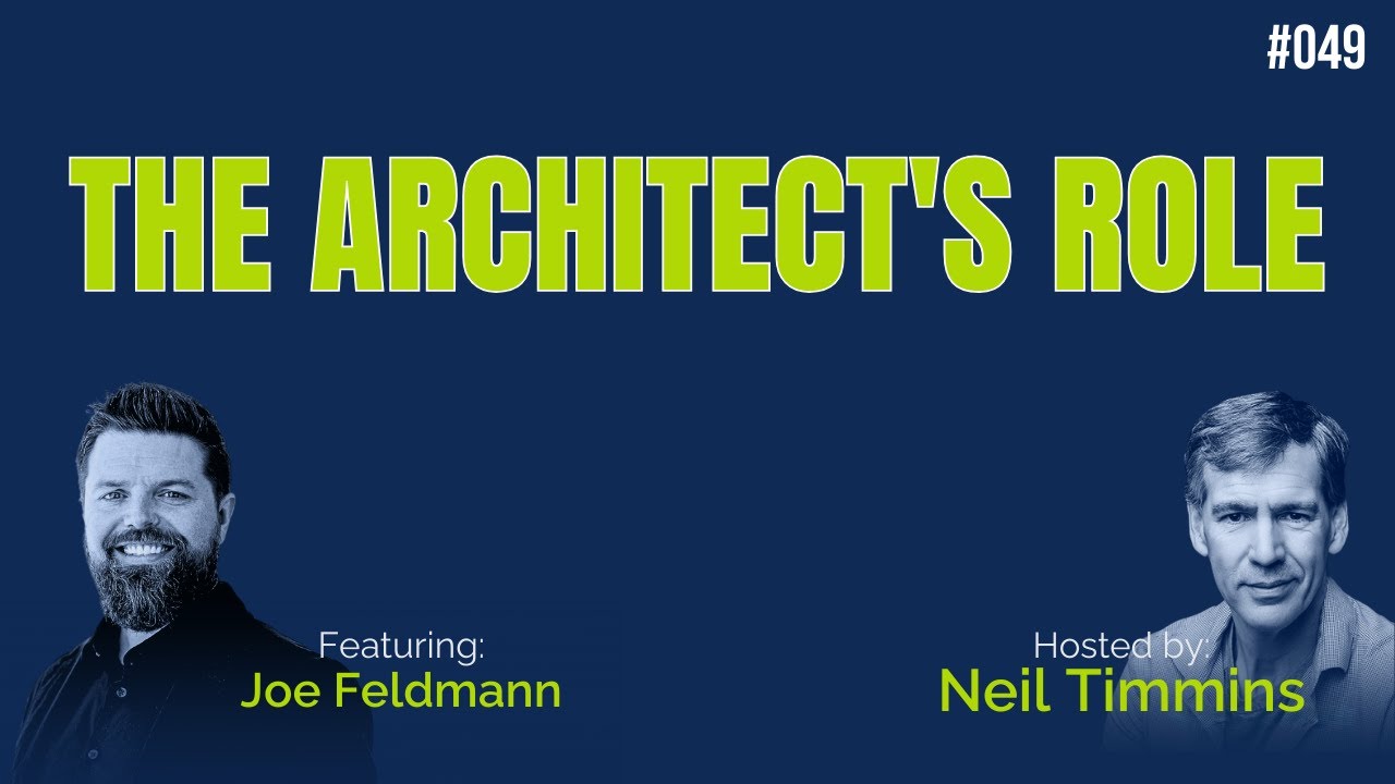 The Architect's Role with Joe Feldmann - YouTube