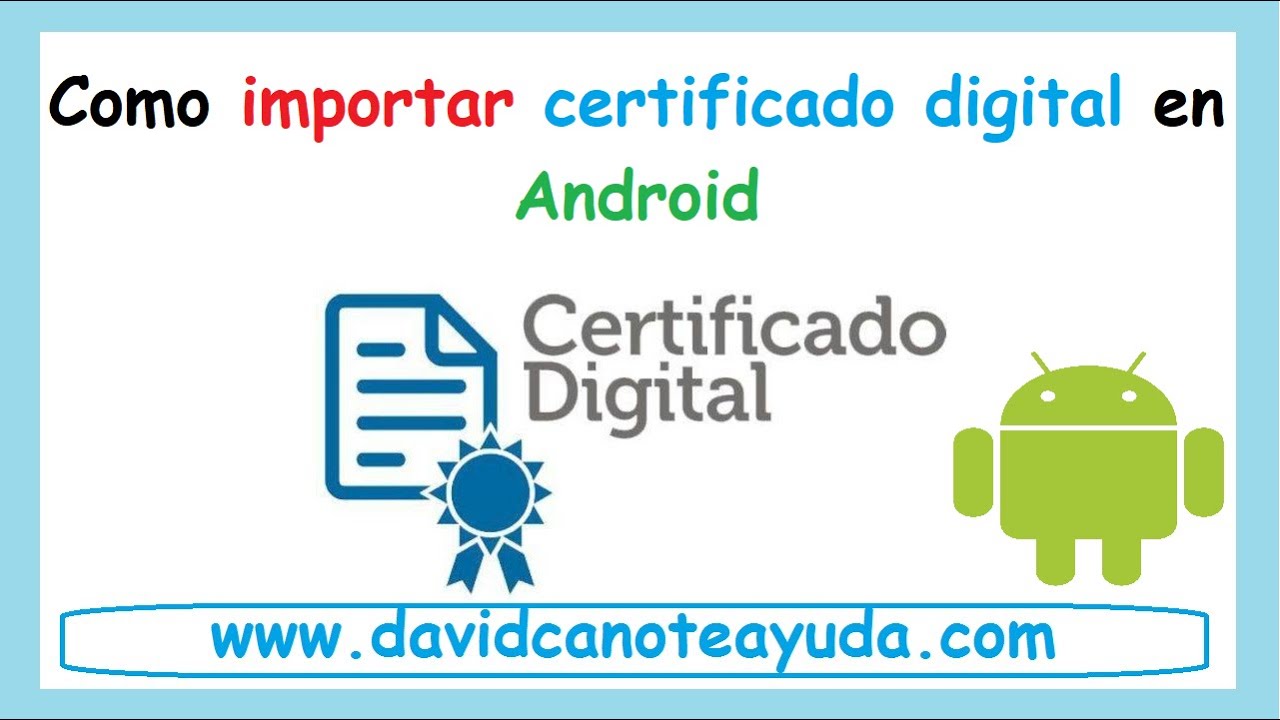Cómo instalar 🔐 certificado digital 🔐 en 📲 android📲 | Guía fácil y ...
