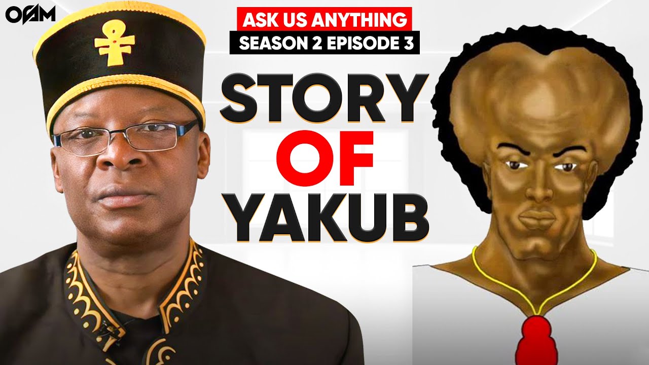 Is The Story Of Yakub Real - YouTube