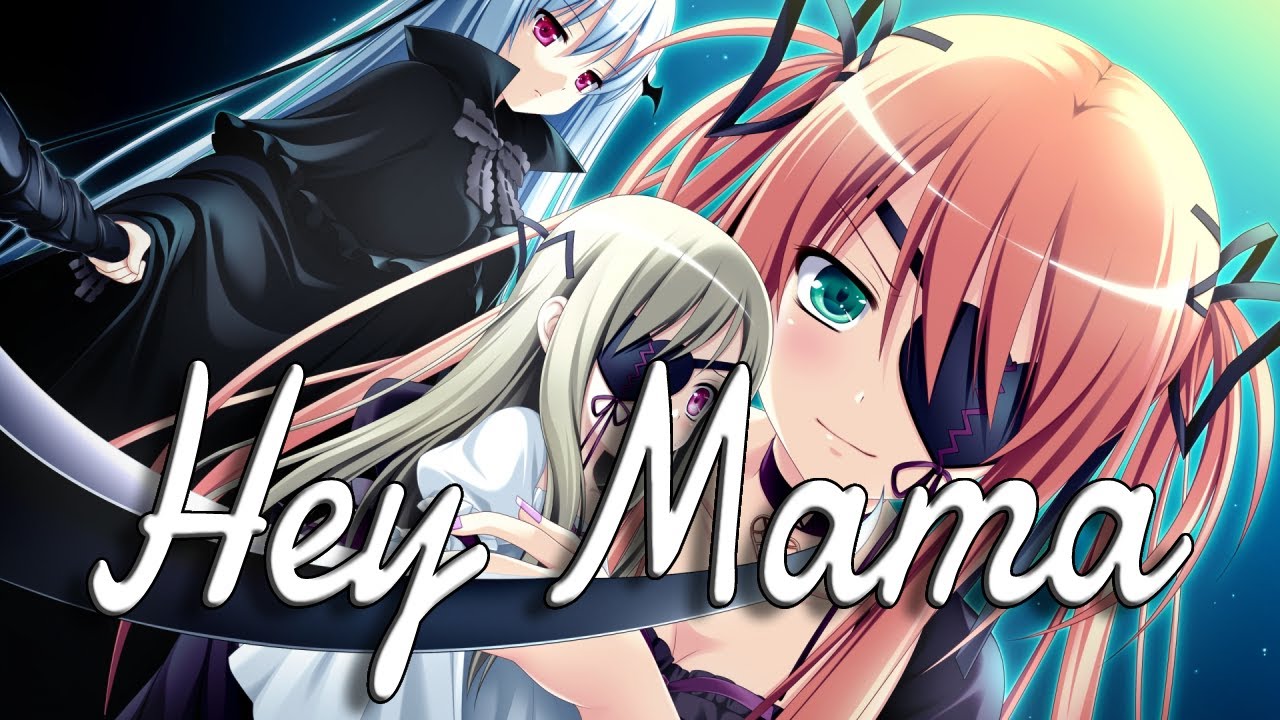Hey Mama // Nightcore - YouTube