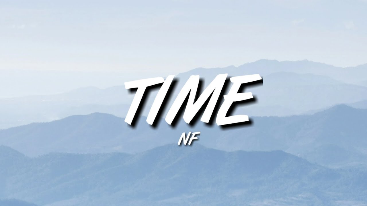 NF - Time [Lyrics] - YouTube
