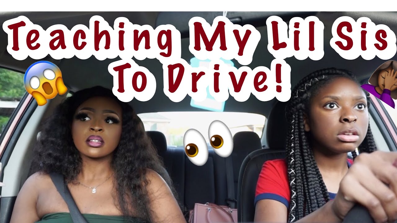 Teaching My Lil Sis To Drive😱👀 - YouTube