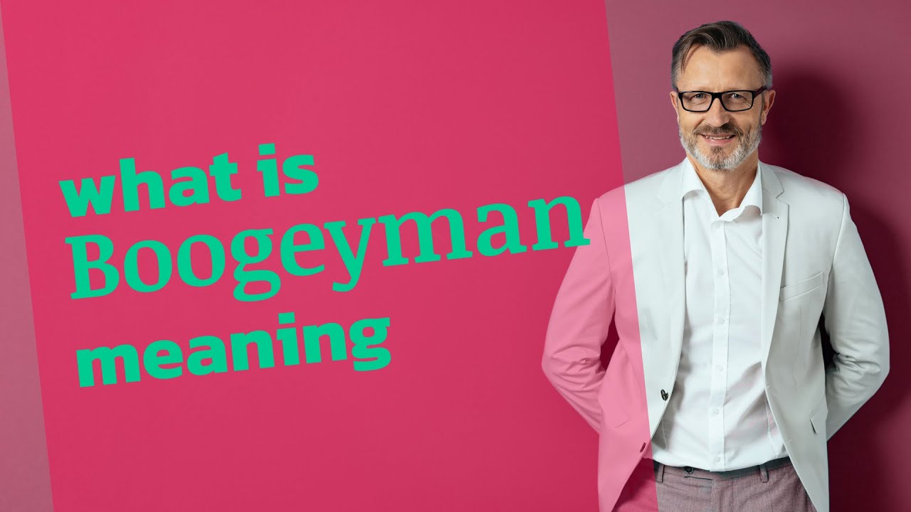 Boogeyman | Definition of boogeyman 📖 - YouTube