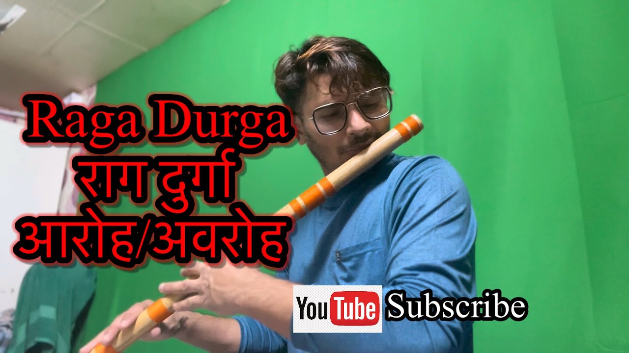 Raga Durga #Arohaa # Abhoraa#राग दुर्गा आरोह/अवरोह #classicalflute# ...