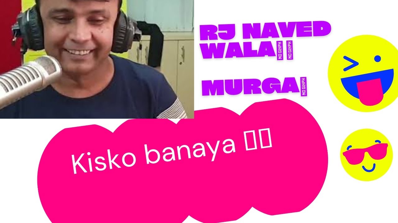 Naved||Naved Morchi Murga||Naved Call Prank||Naved Radio Mirchi - YouTube