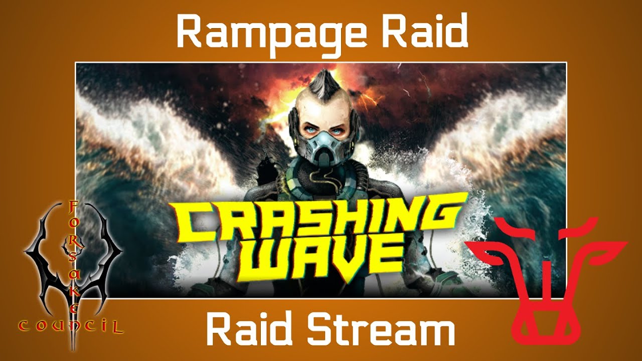 Crashing Wave Raid Stream [FIRST LOOK] + Rampage - YouTube