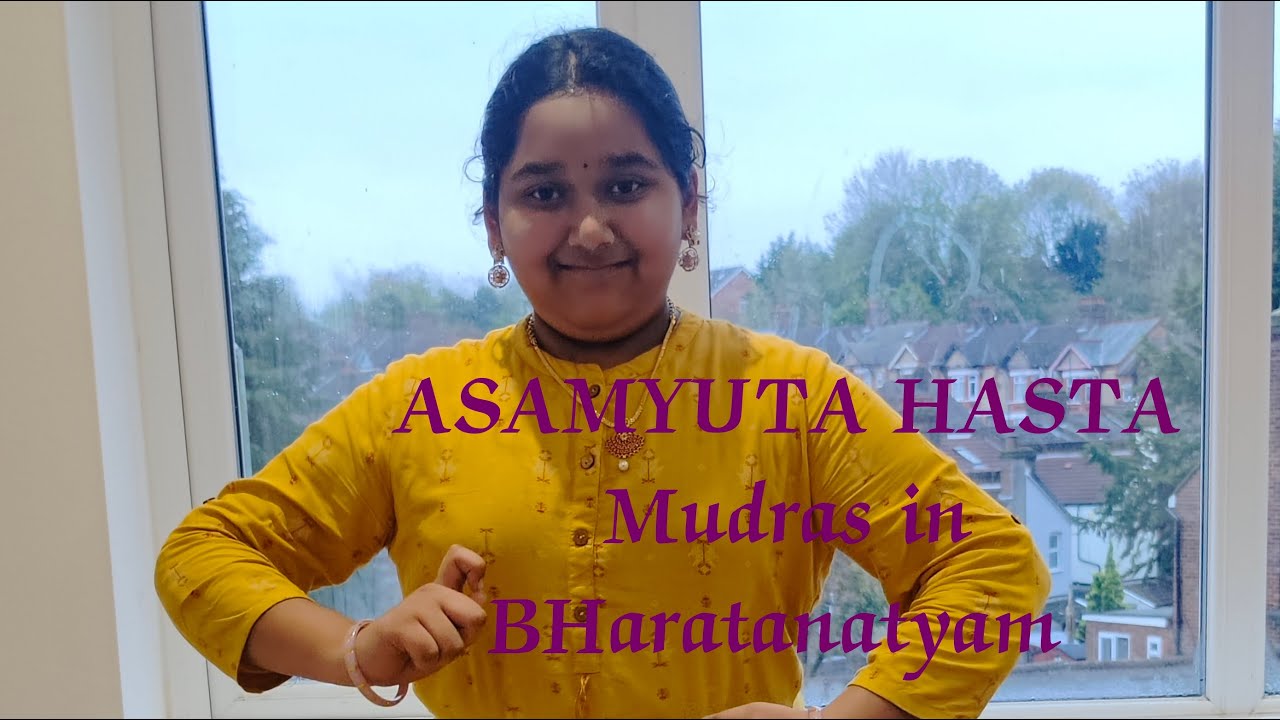 ASAMYUTA HASTAS: The Art of Single Hand Gestures in Bharatanatyam #hastamudras #asamyutahasta # ...