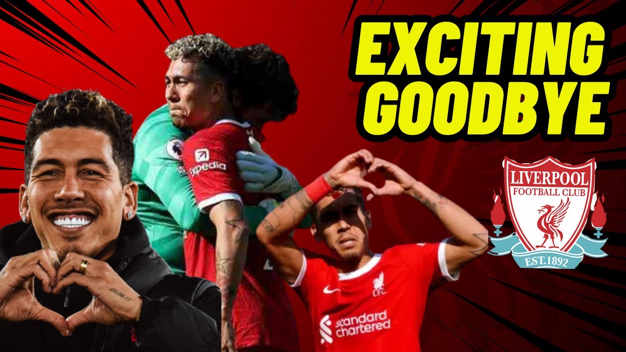 🏟"Exciting goodbye: Firmino ends his journey at Liverpool with a heroic ...