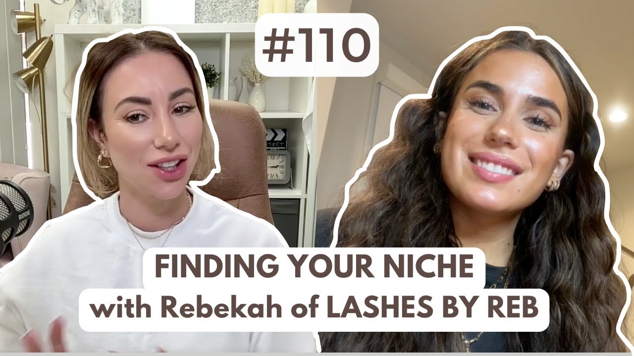 How Lashes by Reb Niched Down for Success in Her Industry and How She ...