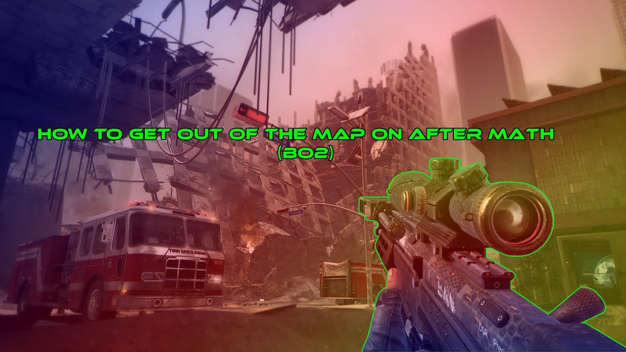 HOW TO GET OUT THE MAP ON AFTERMATH (BO2) - YouTube