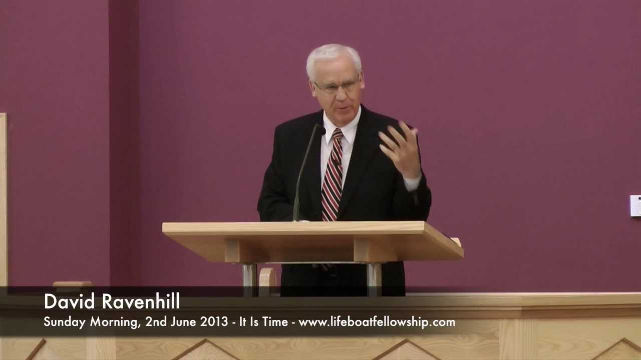 It Is Time - David Ravenhill - YouTube