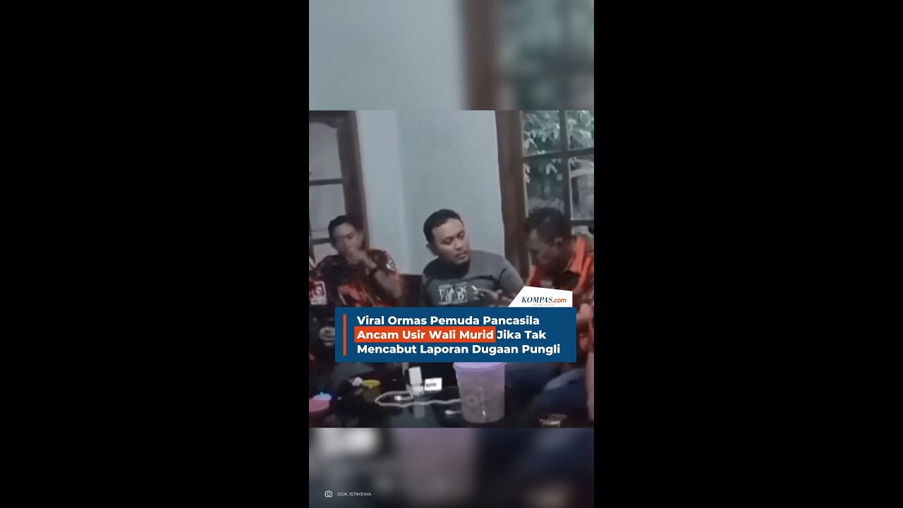 Viral Ormas Pemuda Pancasila Ancam Usir Wali Murid Jika Tak Mencabut ...