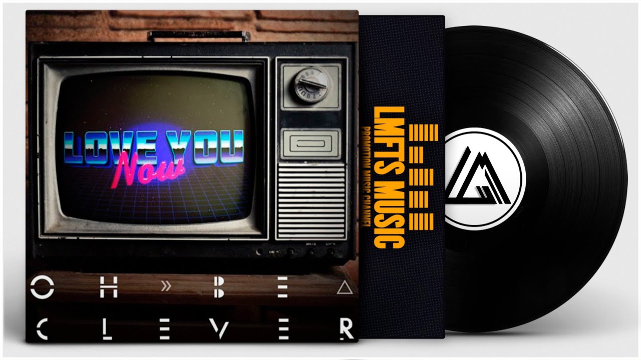 Oh, Be Clever - Love You Now - YouTube