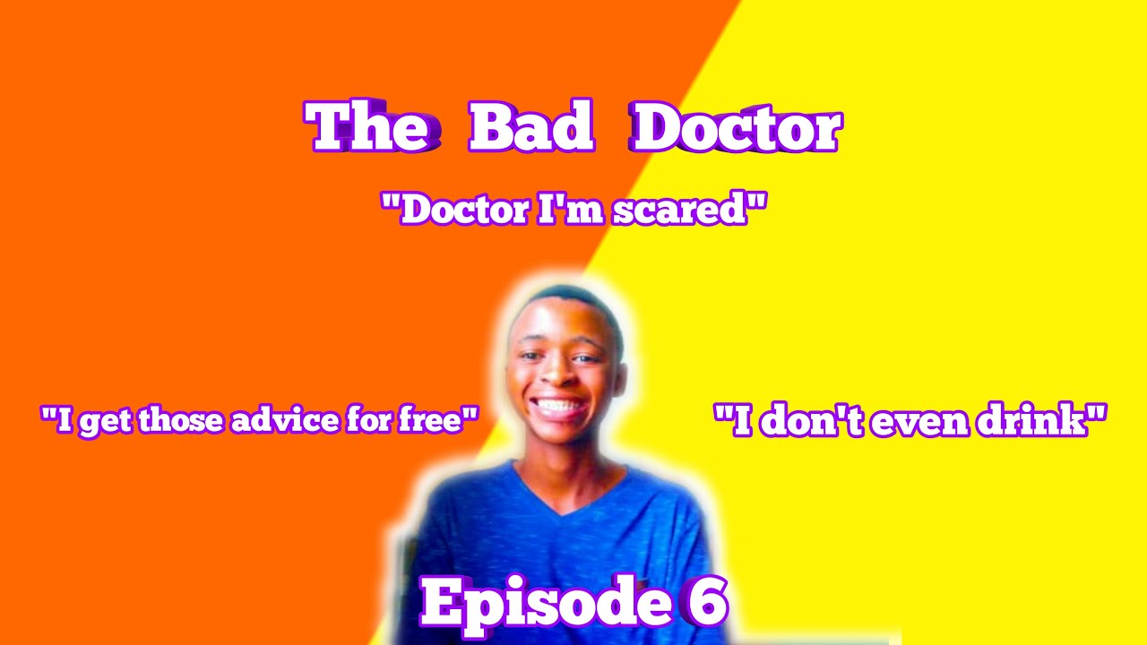 The Bad Doctor (Episode 6) - YouTube