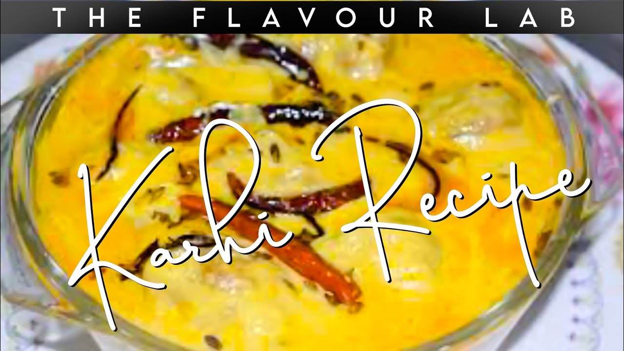 Karhi Magic: Unveiling the Secrets of This Traditional Delight - YouTube