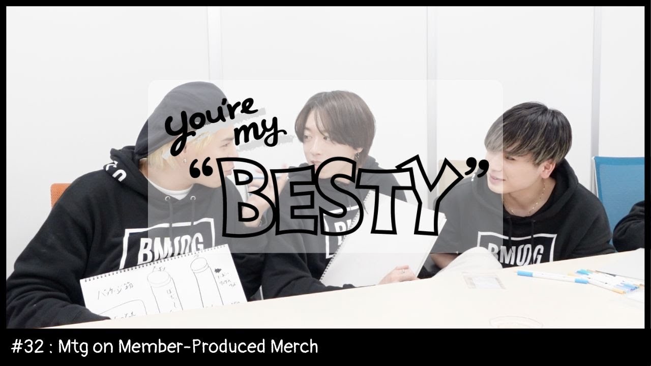 BE:FIRST / メンバープロデュースグッズMTG！ (Mtg on Member-Produced Merch) [You're My ...