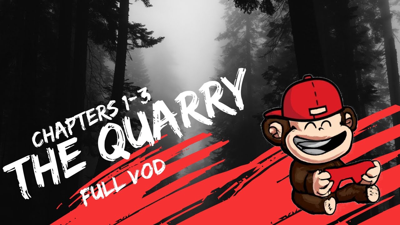 The Quarry: Chapters 1-3 [FULL VOD] - YouTube