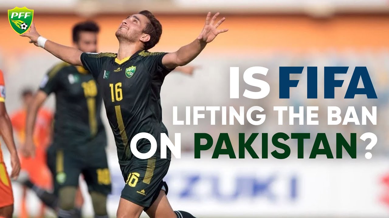 PAKISTAN FOOTBALL IS BACK | FIFA Ban Soon Over | PFF Normalisation ...