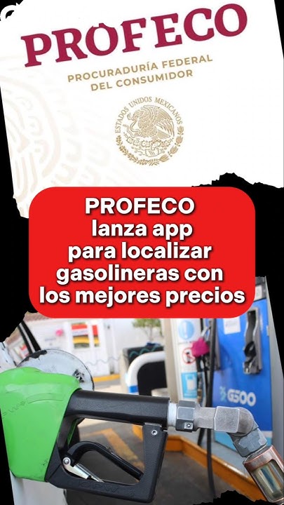 Profeco lanza app para localizar gasolineras con los mejores precios #diariocambio #puebla - YouTube