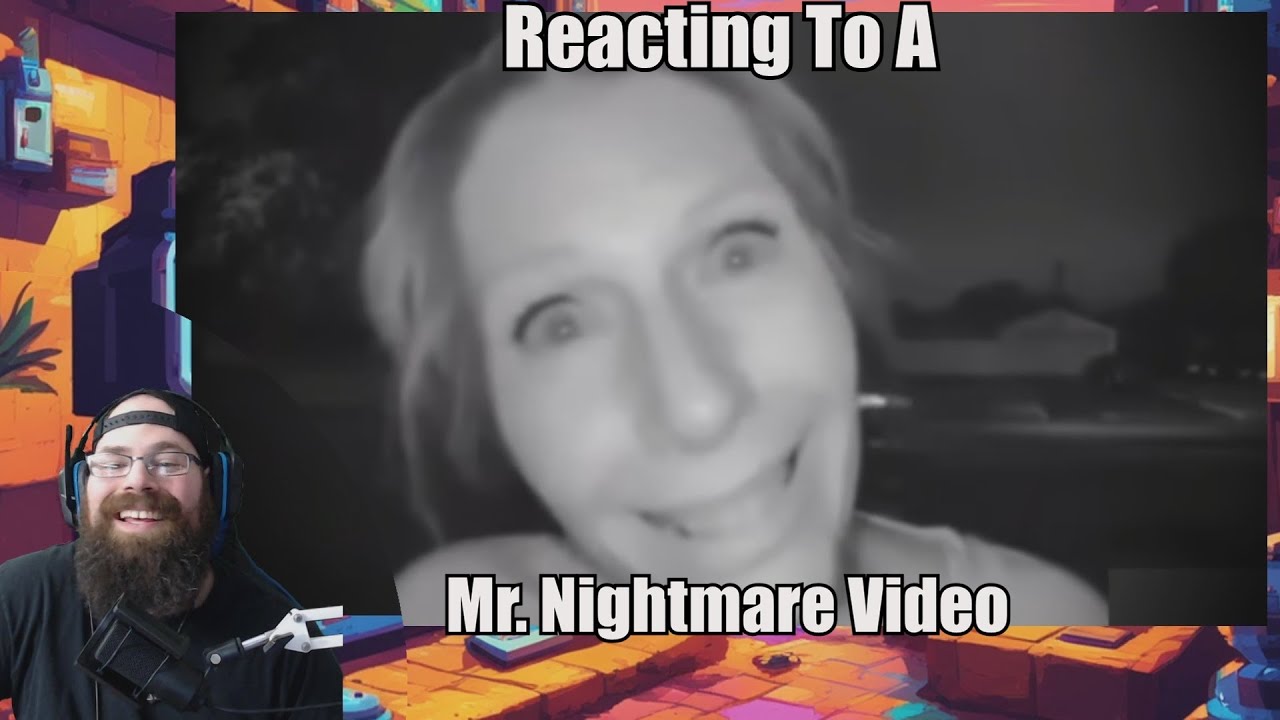 Reacting To a Mr. Nightmare Video - YouTube