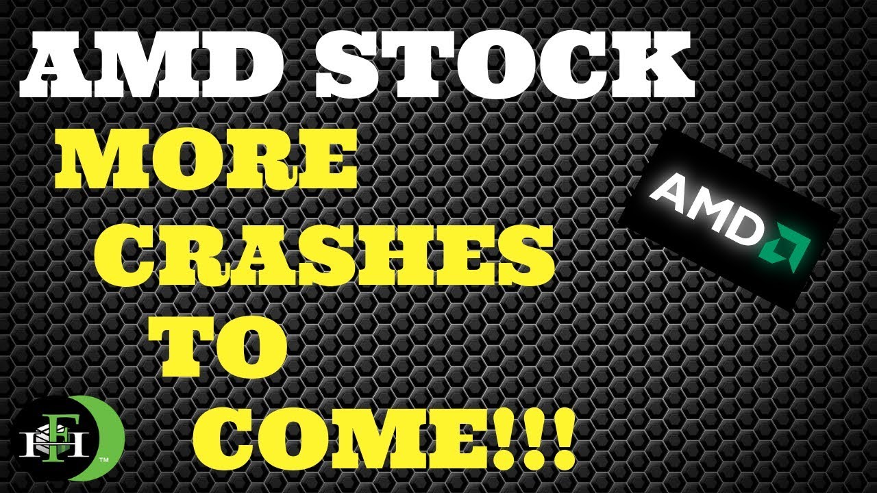 AMD STOCK | MORE CRASHES TO COME!!! (TAKE A LOOK) - YouTube