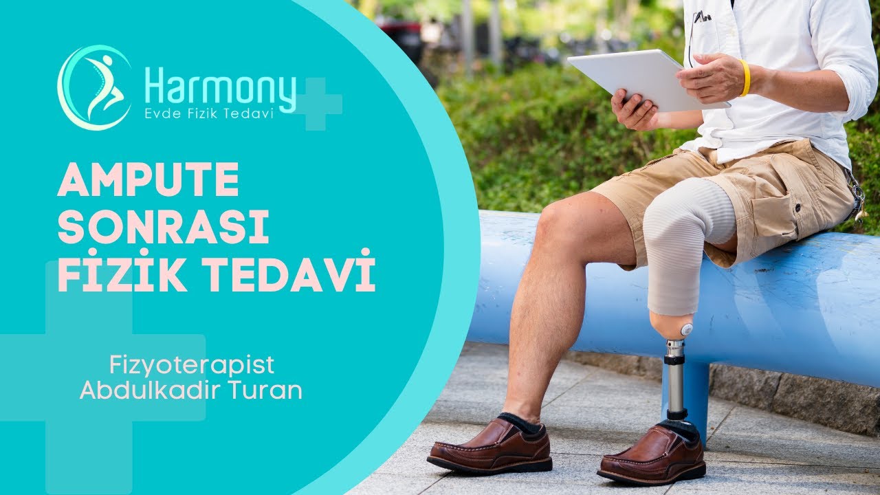 Ampute Sonrası Fizik Tedavi - Ampute Rehabilitasyonu #amputefiziktedavi ...