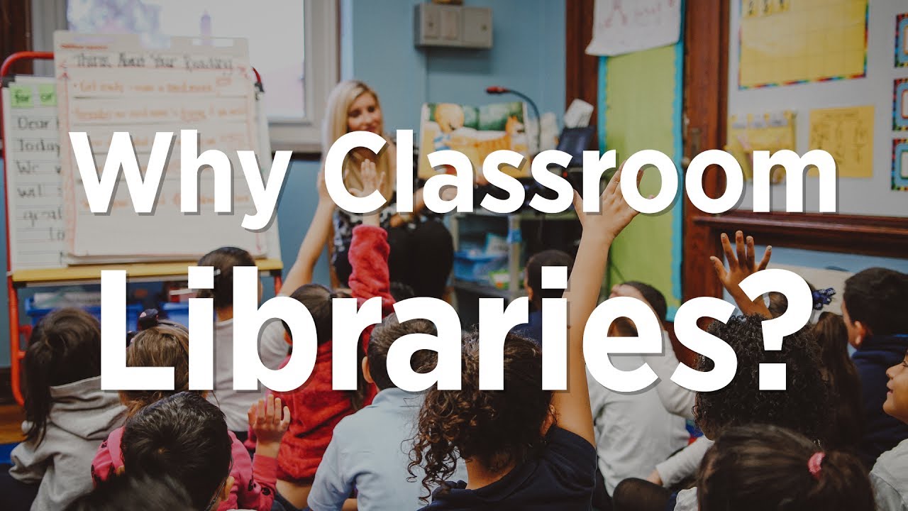 Why Classroom Libraries - YouTube