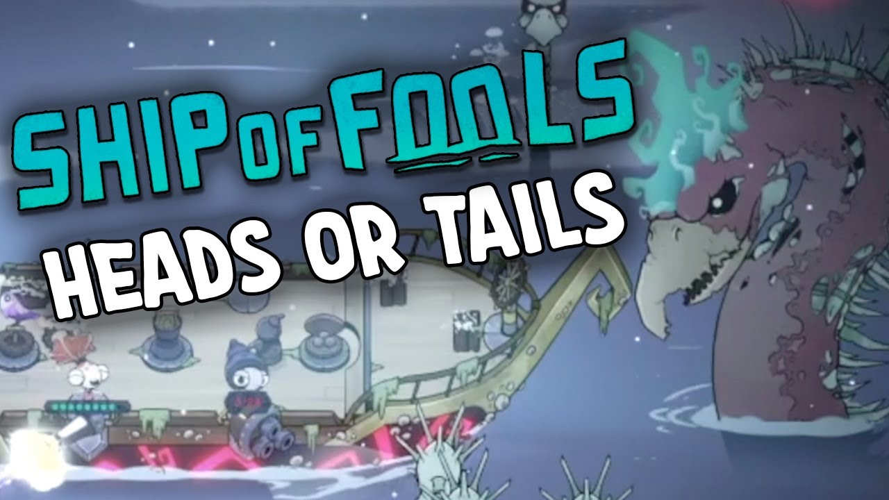 HEADS OR TAILS - Ship Of Fools Ep. 5 (2-Player Gameplay) - YouTube