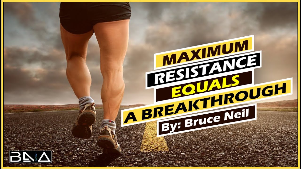 Maximum Resistance Equals a Breakthrough - Motivational information ...