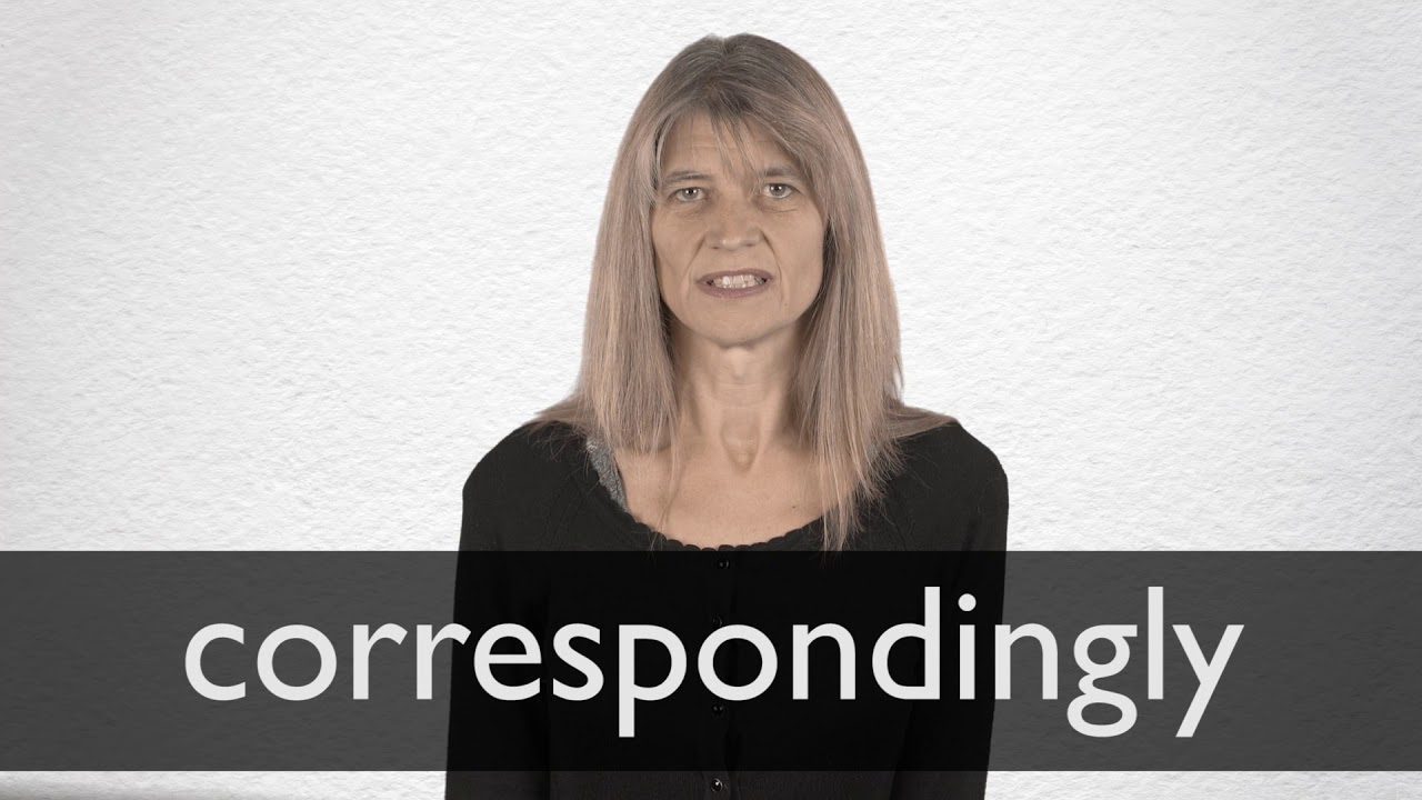 How To Pronounce CORRESPONDINGLY In British English YouTube how-to-pronounce-correspondingly-in-british-english-youtube