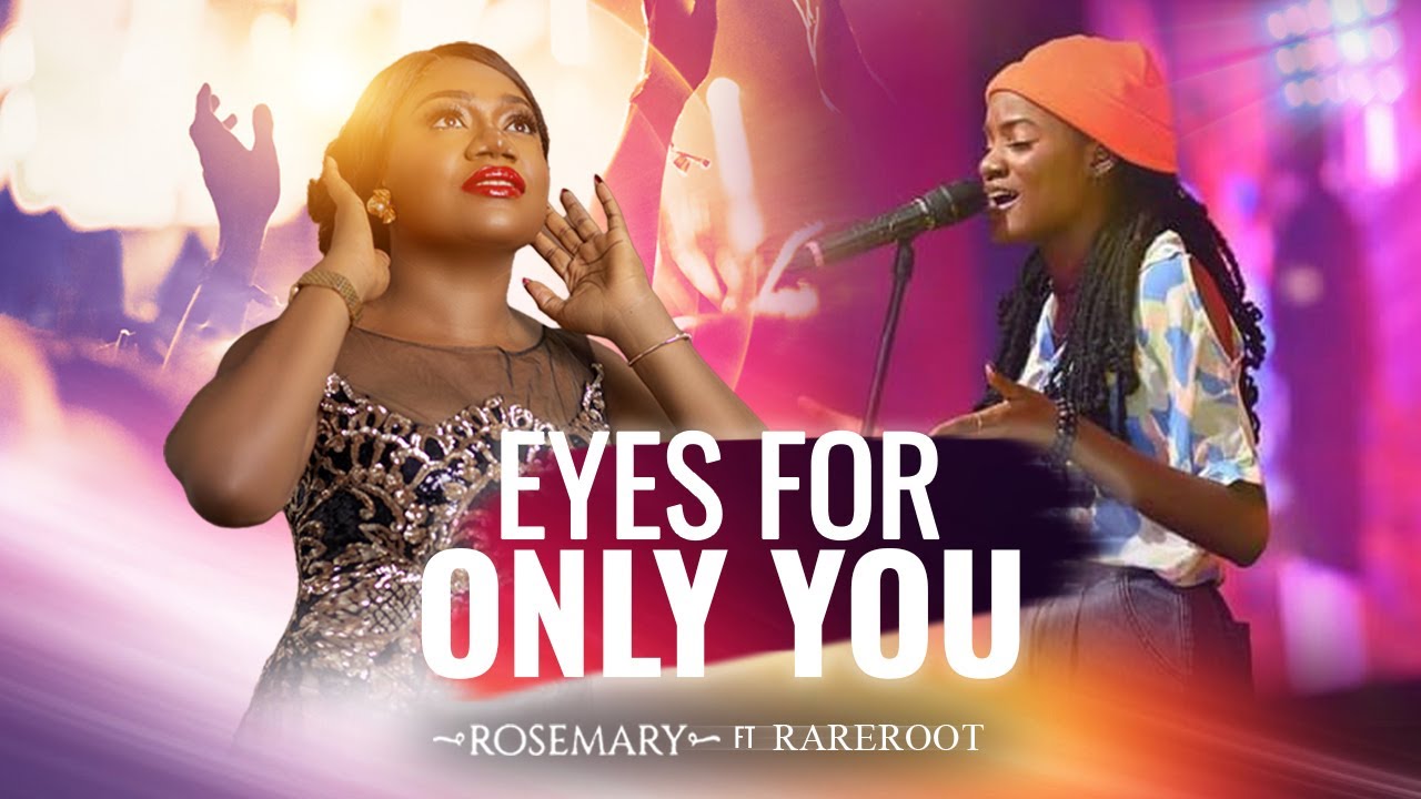 Rosemary ft Rareroot: Eyes for Only You (Live Worship experience) - YouTube