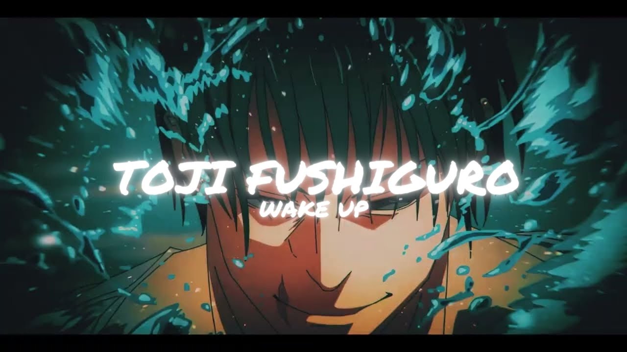 TOJI FUSHIGURO😈 - wake up [EDIT/AMV] || HD - YouTube