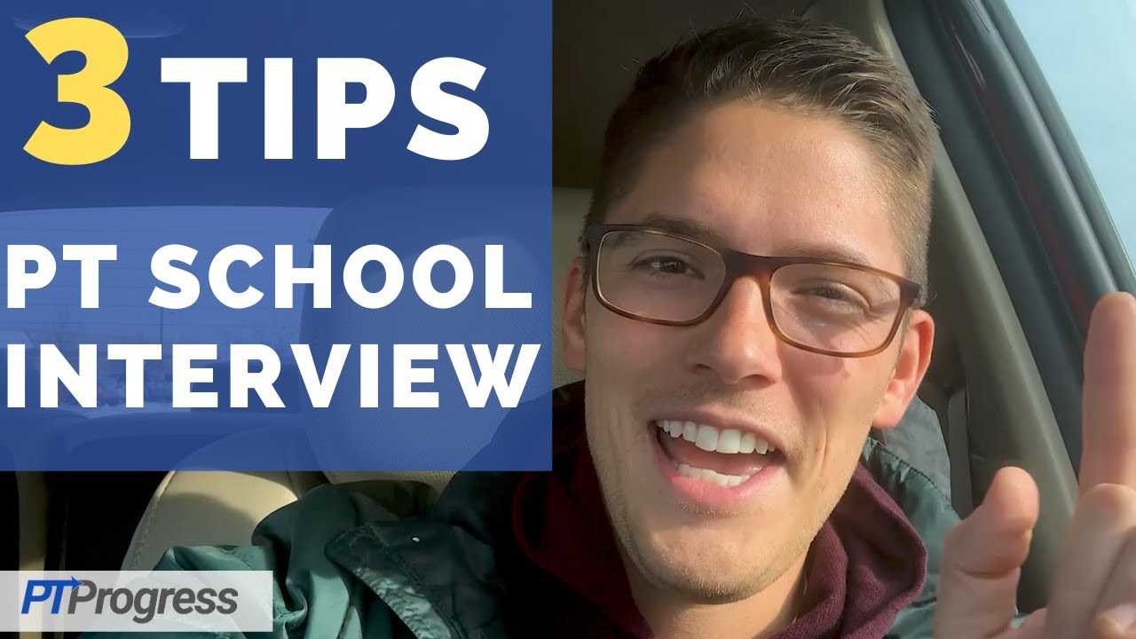 3 Last Minute Physical Therapy School Interview Tips YouTube 3-last-minute-physical-therapy-school-interview-tips-youtube