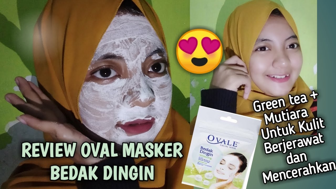 OVALE MASKER BEDAK DINGIN REVIEW | Masker Mencerahkan dan Menghilangkan ...