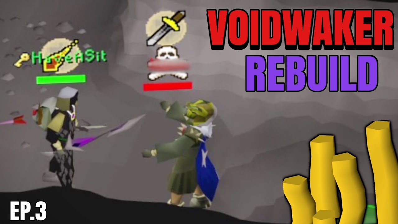 THE FINAL VOIDWAKER REBUILDFROM SCRATCH | OSRS PKING MONEY MAKING - YouTube