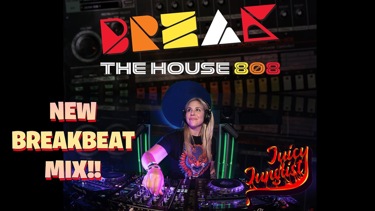 Break the House 808 | Breakbeat DJ Mix by Juicy Junglist - YouTube