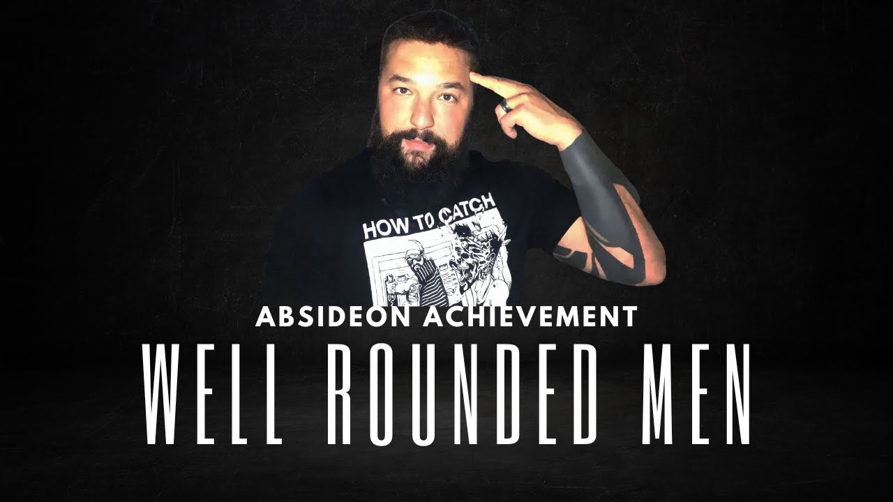 Unveiling the Secrets of 'Well-Rounded Men' | Absideon Achievement ...