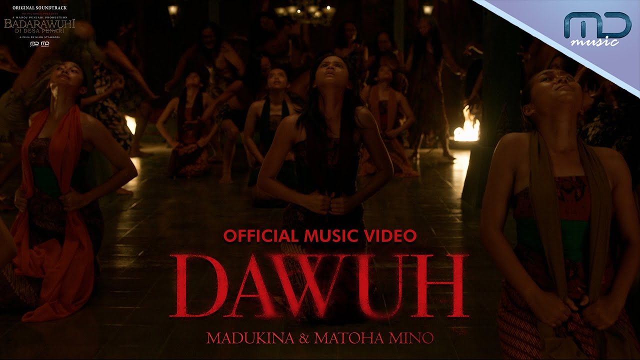 Madukina & Matoha Mino - Dawuh (Official Music Video) | OST. Badarawuhi ...