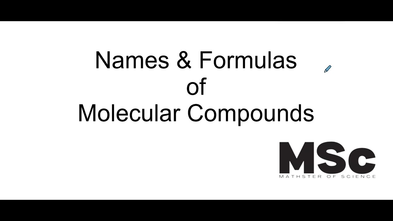 Names and Formulas of Molecular Compounds - YouTube